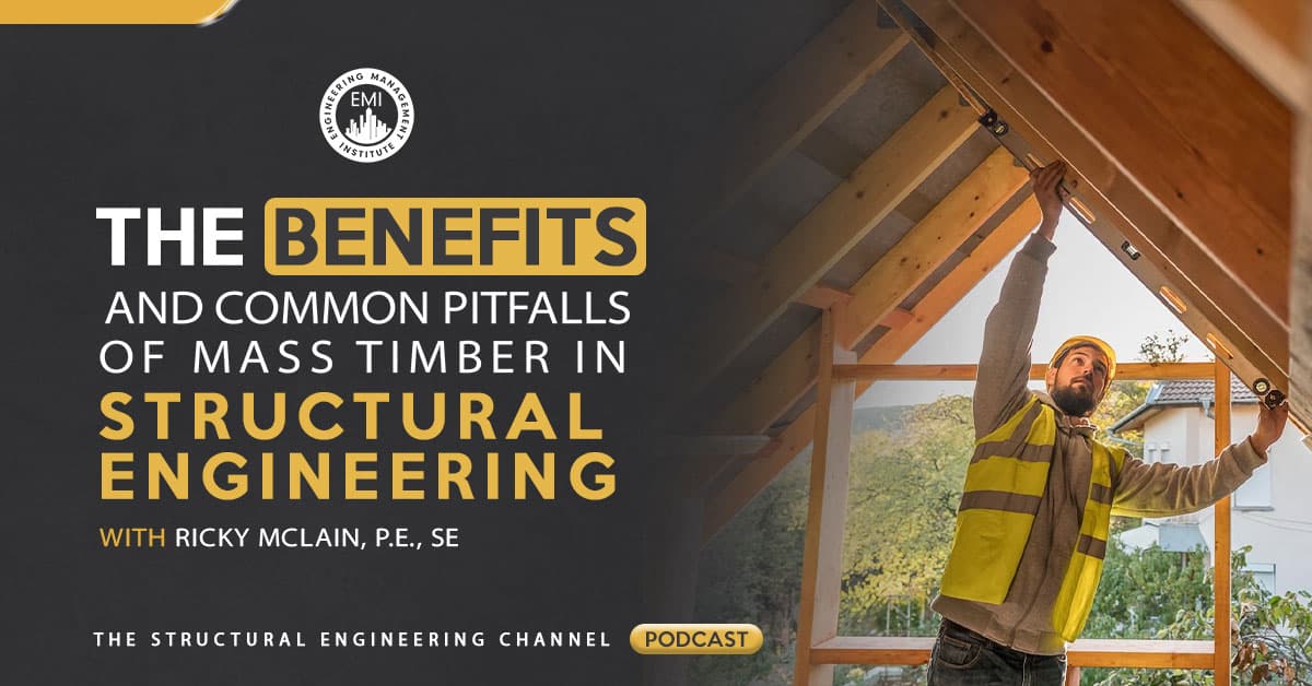 The Benefits and Common Pitfalls of Mass Timber in Structural ...