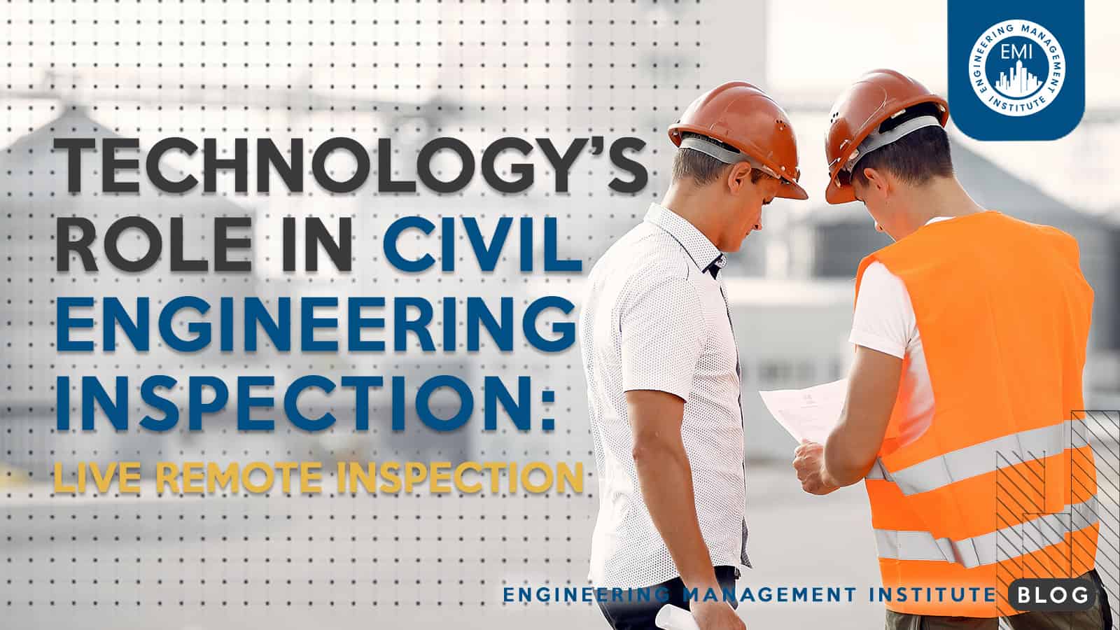 Technology s Role In Civil Engineering Inspection Live Remote Inspection