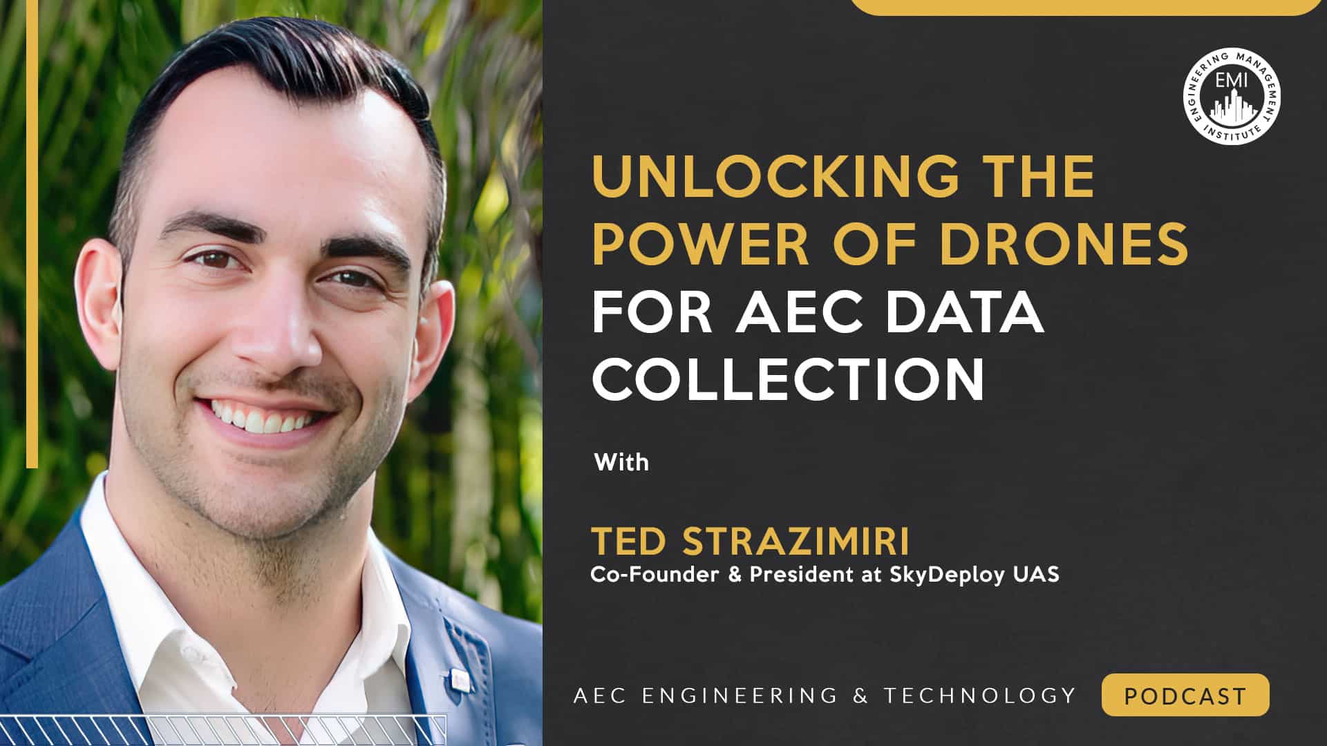Unlocking the Power of Drones for AEC Data Collection - Ep 016