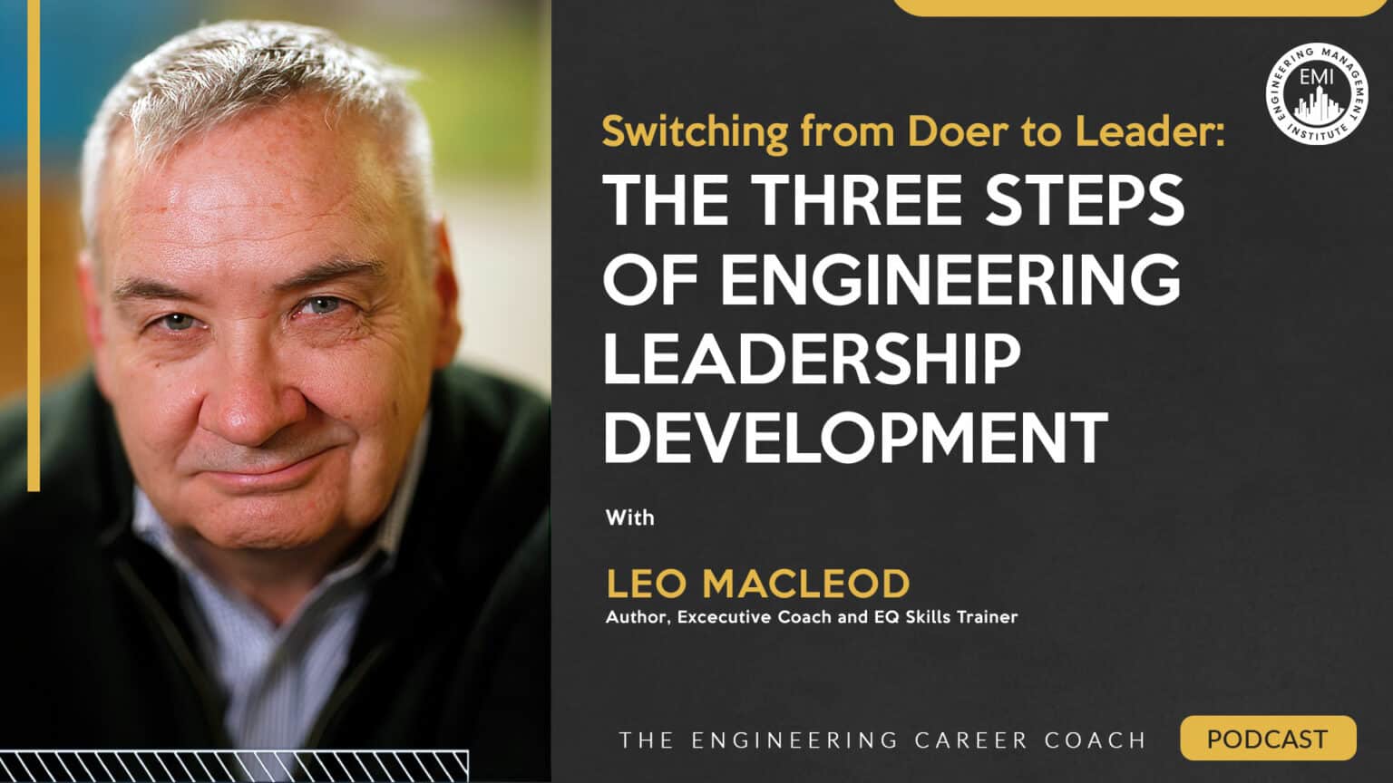Switching from Doer to Leader: The Three Steps of Engineering ...