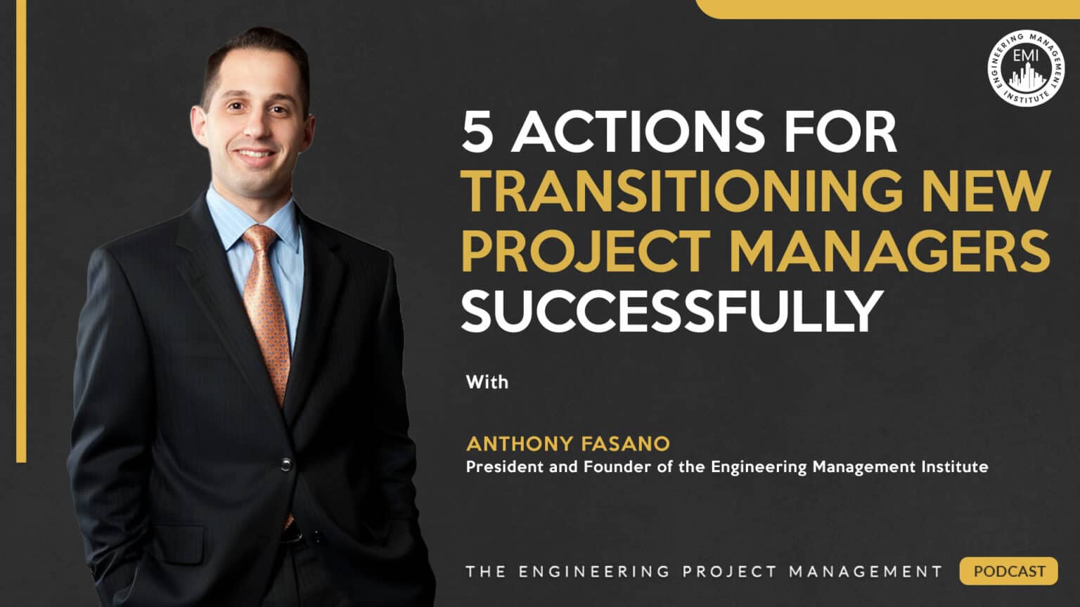 5 Actions for Transitioning New Project Managers Successfully - Ep 036