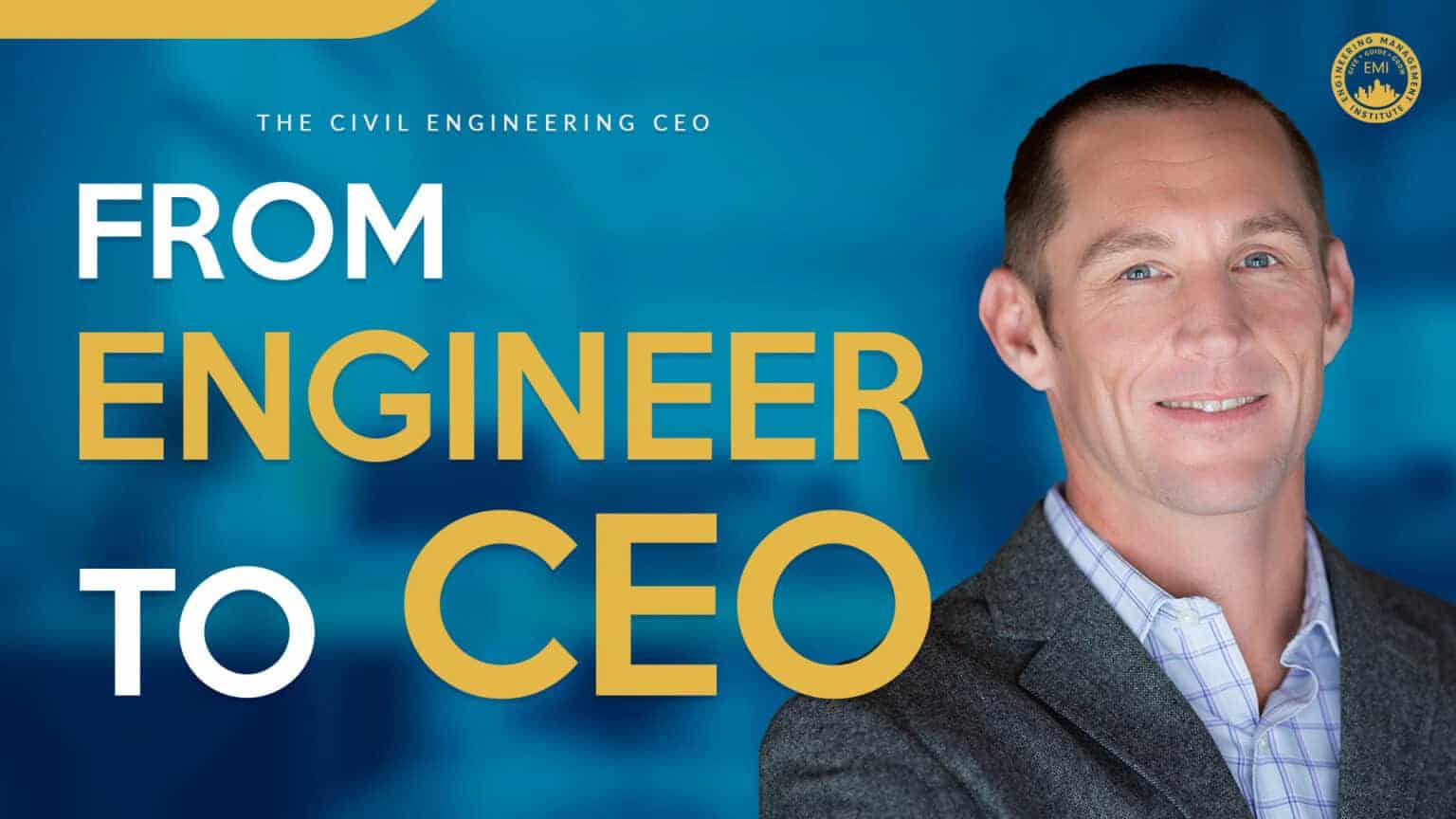 The Civil Engineering CEO Podcast