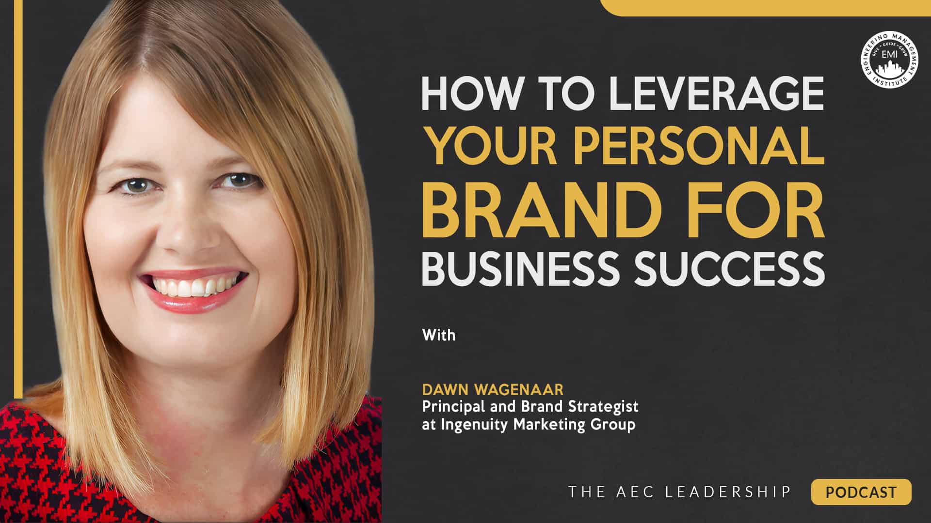 How to Leverage Your Personal Brand for Business Success - Ep 334