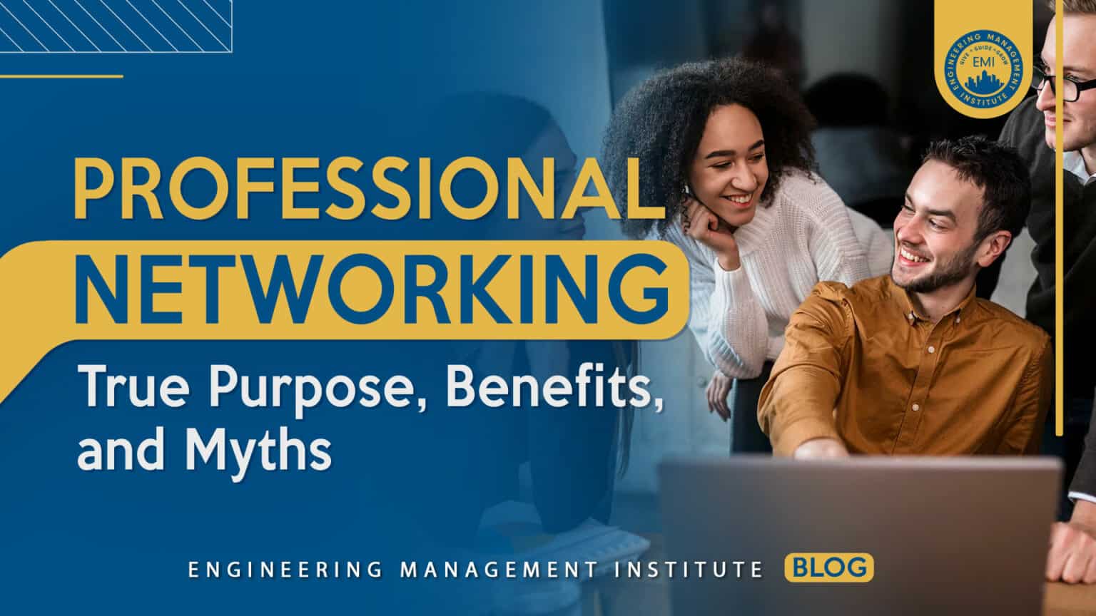 Professional Networking - True Purpose, Benefits, and Myths