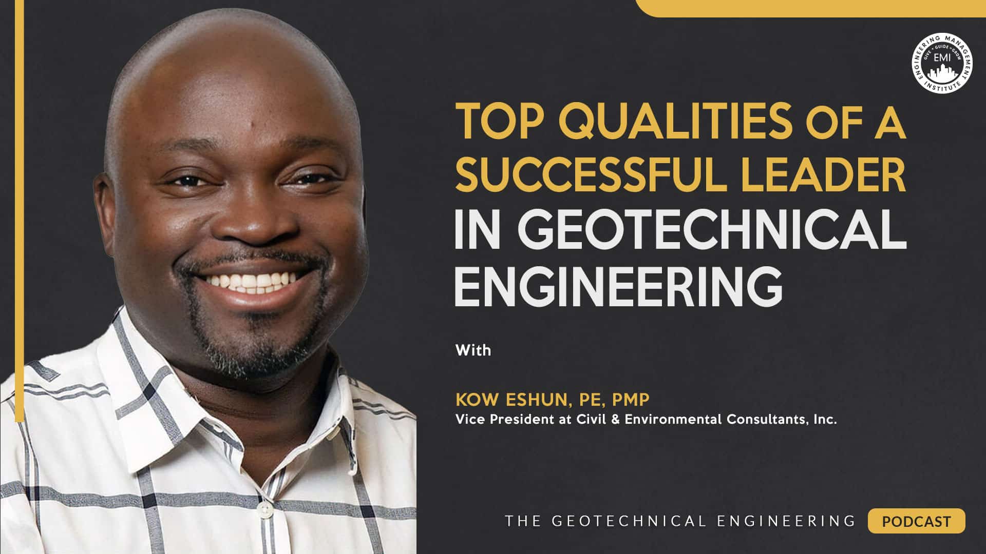Top Qualities of a Successful Leader in Geotechnical Engineering - Ep 115